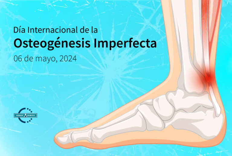 Día Internacional de la Osteogénesis Imperfecta | ANAFARMEX